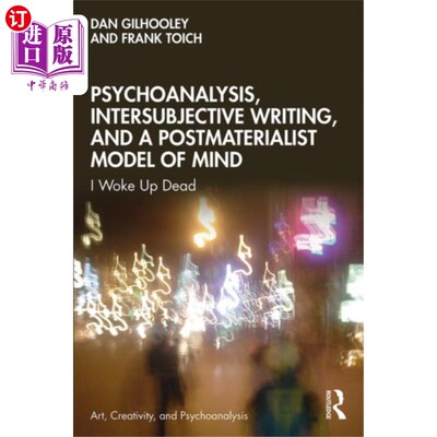 海外直订Psychoanalysis, Intersubjective Writing, and a P... 精神分析，主体间写作，以及后唯物主义的心智模式