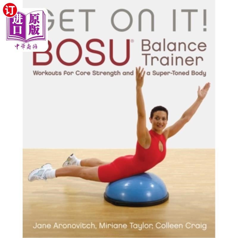 海外直订Get on It!: Bosu(r) Balance Trainer Workouts for Core Strength and ...