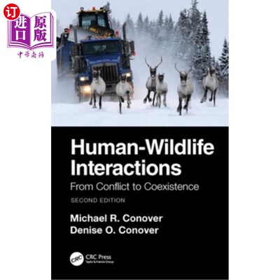 海外直订Human-Wildlife Interactions: From Conflict to Coexistence 人与野生动物的互动:从冲突到共存