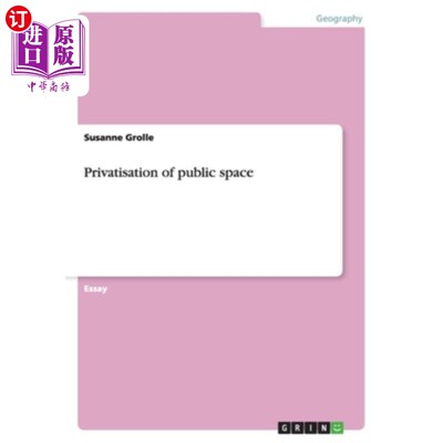 海外直订Privatisation of public space 公共空间私营化