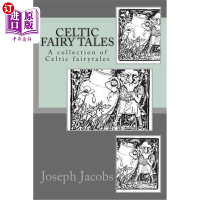 海外直订Celtic Fairy Tales: A collection of Celtic fairytales 凯尔特童话集