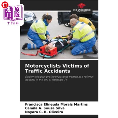 海外直订医药图书Motorcyclists Victims of Traffic Accidents 交通意外的摩托车受害者