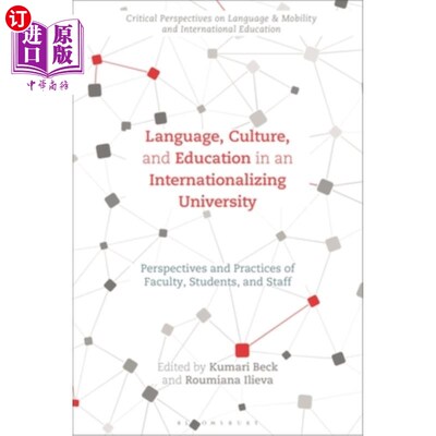 海外直订Language, Culture, and Education in an Internationalizing University: Perspectiv 国际化大学的语言、文化和教