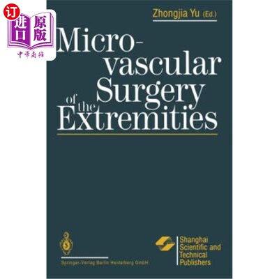海外直订医药图书Microvascular Surgery of the Extremities 四肢微血管外科
