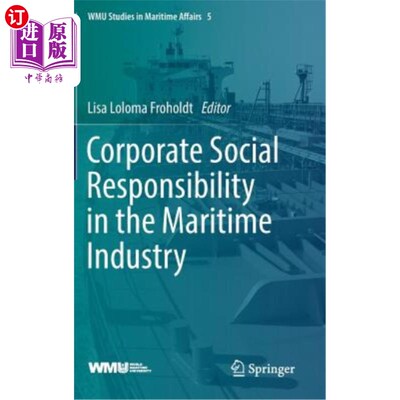 海外直订Corporate Social Responsibility in the Maritime Industry 海洋产业中的企业社会责任