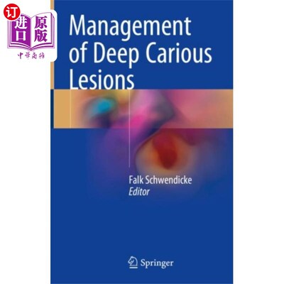 海外直订医药图书Management of Deep Carious Lesions 深部龋齿的处理