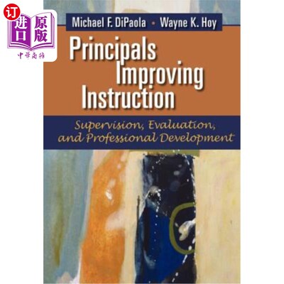 海外直订Principals Improving Instruction Supervision, Evaluation, and Professional Devel 校长改进教学监督、评估和专
