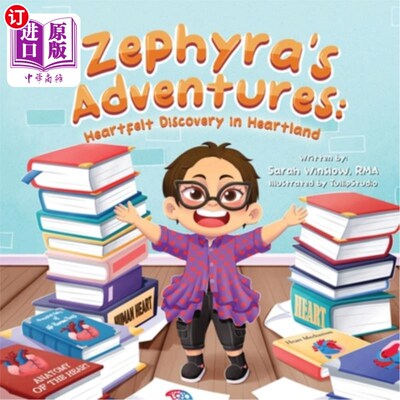 海外直订Zephyra's Adventures: Heartfelt Discovery in Heartland 西风拉的冒险：心脏地带的真诚发现
