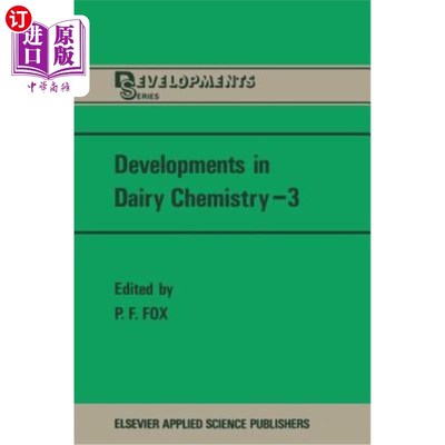 海外直订Developments in Dairy Chemistry--3: Lactose and Minor Constituents 乳品化学进展——3:乳糖及微量组分