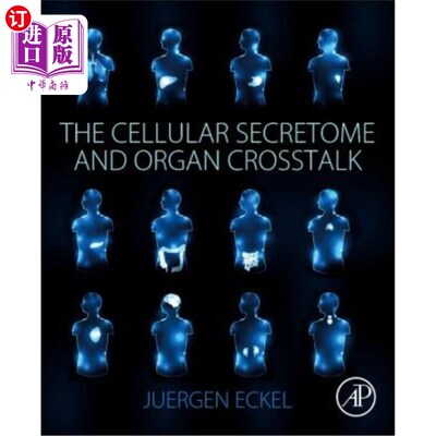 海外直订The Cellular Secretome and Organ CrossTalk 细胞分泌组和器官串扰