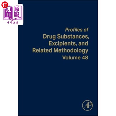 海外直订Profiles of Drug Substances, Excipients, and Related Methodology: Volume 48 原料药、辅料和相关方法学简介:第