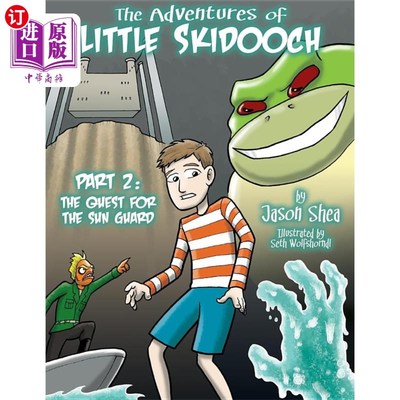 海外直订The Adventures of Little Skidooch Part 2: The Quest for the Sun Guard 小斯基杜奇历险记第2部分：寻找太阳护卫