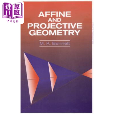 现货 仿射与投射几何 Affine and Projective Geometry 英文原版 M. K. Bennett 中商原版