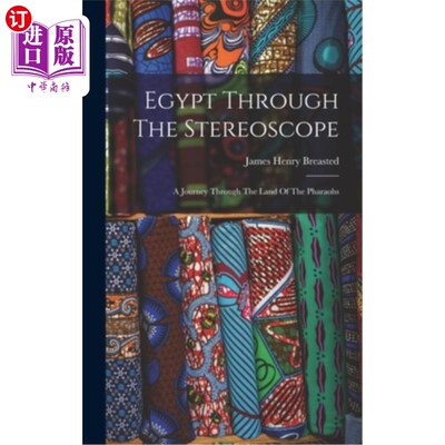 海外直订Egypt Through The Stereoscope: A Journey Through The Land Of The Pharaohs 《透视埃及:法老之地之旅》