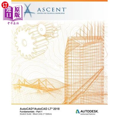 海外直订AutoCAD/AutoCAD LT 2018 Fundamentals - Mixed Units: Part 1: Autodesk Authorized  AutoCAD/Au