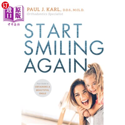 海外直订医药图书Start Smiling Again: Your Guide to Obtaining a Beautiful Smile 重新开始微笑：获得美丽微笑的指南