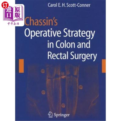 海外直订Chassin's Operative Strategy in Colon and Rectal Surgery Chassin的结肠直肠外科手术策略