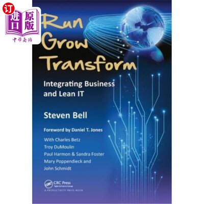 海外直订Run Grow Transform: Integrating Business and Lean It 运行增长转换:整合业务和精益