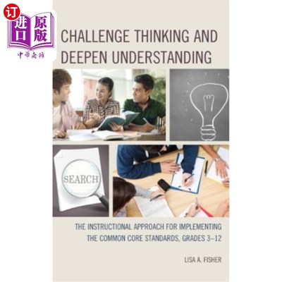 海外直订Challenge Thinking and Deepen Understanding: The Instructional Approach for Impl 挑战思维和加深理解：实施3-