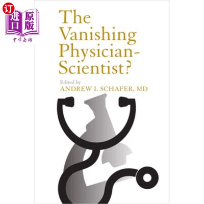 海外直订医药图书The Vanishing Physician-Scientist? Physician-Scientist消失?