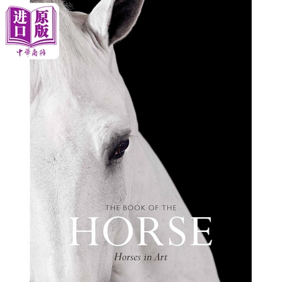预售 The Book of the Horse 进口艺术 马之书 知名艺术家绘画作品集 马匹艺术 插画集【中商原版】
