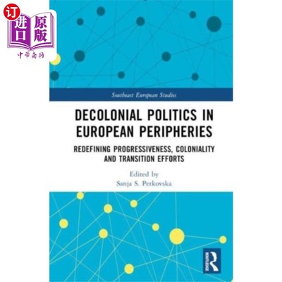 海外直订Decolonial Politics in European Peripheries 欧洲边缘地区的非殖民化政治