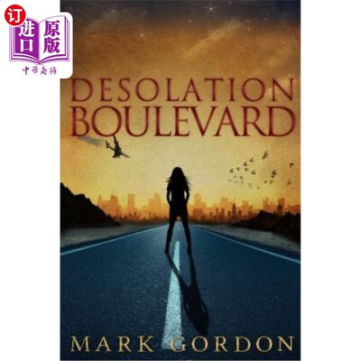 海外直订Desolation Boulevard: Book One of The Feeder Chronicles