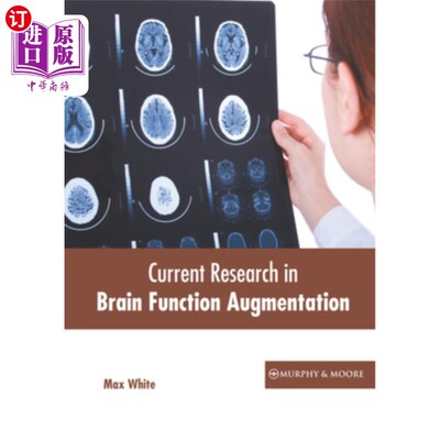 海外直订医药图书Current Research in Brain Function Augmentation 脑功能增强的研究现状