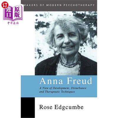 海外直订医药图书Anna Freud: A View of Development, Disturbance and Therapeutic Techniques 安娜·弗洛伊德：发展、干扰