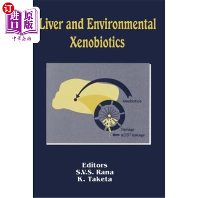 海外直订医药图书Liver and Environmental Xenobiotics 肝脏和环境异种生物