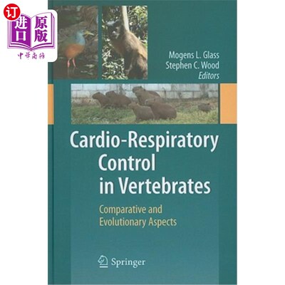 海外直订Cardio-Respiratory Control in Vertebrates: Comparative and Evolutionary Aspects 脊椎动物的心肺控制:比较和进