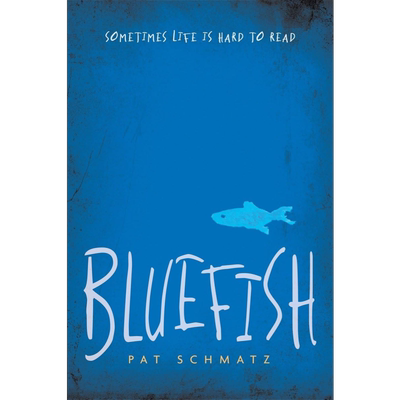蓝鱼 英文原版 BLUEFISH Pat  Schmatz 都市流行小说【中商原版】