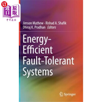 海外直订Energy-Efficient Fault-Tolerant Systems 节能容错系统
