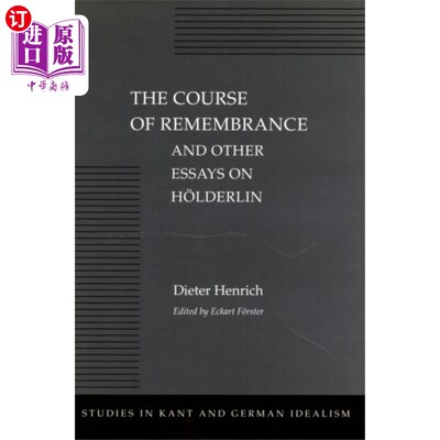海外直订Course of Remembrance and Other Essays on Hoelde... 纪念课程和其他关于霍尔德林的文章