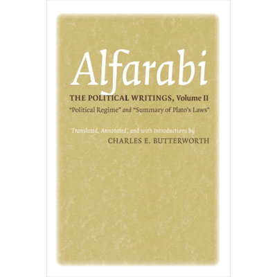 阿尔法拉比政治著作 英文原版 The Political Writings Political Regime Summary of Plato's Laws Alfarabi Agora Editions