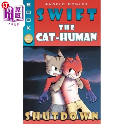 海外直订Shutdown: Swift the Cat-Human Book 2 关机：斯威夫特猫人类书2