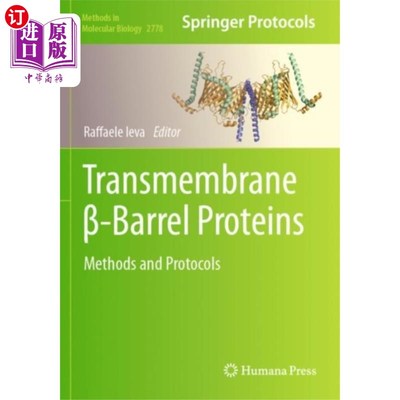 海外直订Transmembrane ß-Barrel Proteins 跨膜ß-桶状蛋白