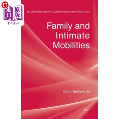 海外直订Family and Intimate Mobilities 家庭和亲密的移动