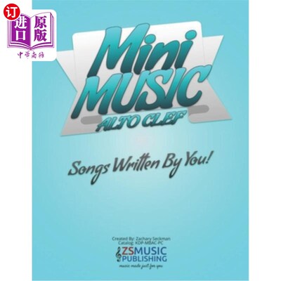 海外直订Mini Music Book for Alto Clef: An Easy-Peasy book for Easy-Peasy Composing 迷你音乐书为中音谱号:一本容易的