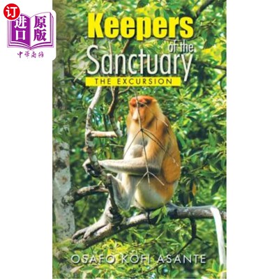 海外直订Keepers of the Sanctuary: The Excursion 圣所守护者:短途旅行