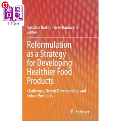 海外直订Reformulation as a Strategy for Developing Healthier Food Products: Challenges,  作为发展更健康食品的战略的