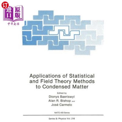 海外直订Applications of Statistical and Field Theory Methods to Condensed Matter