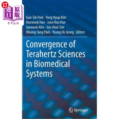 海外直订医药图书Convergence of Terahertz Sciences in Biomedical Systems 太赫兹科学在生物医学系统中的融合