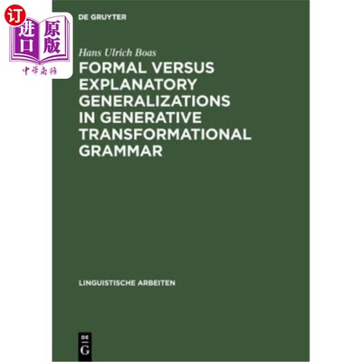 海外直订Formal Versus Explanatory Generalizations in Generative Transformational Grammar 生成转换语法中的形式概括与