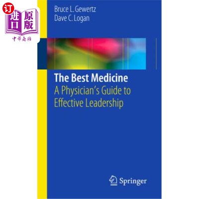 海外直订医药图书The Best Medicine: A Physician's Guide to Effective Leadership 药物：有效领导医师指南