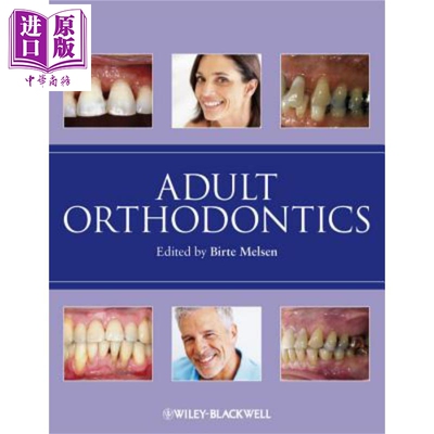 现货 成人畸齿矫正学 Adult Orthodontics Birte Melsen 英文原版【中商原版】wiley