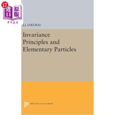海外直订Invariance Principles and Elementary Particles 不变性原理与基本粒子
