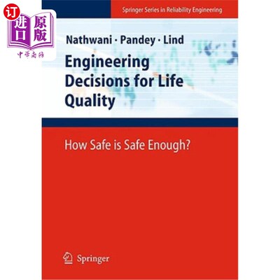海外直订Engineering Decisions for Life Quality: How Safe Is Safe Enough? 生命质量的工程决策:多安全才算足够安全?
