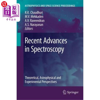 海外直订Recent Advances in Spectroscopy: Theoretical, Astrophysical and Experimental Per 光谱学的最新进展：理论、天