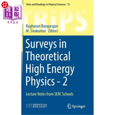海外直订Surveys in Theoretical High Energy Physics - 2: Lecture Notes from Serc Schools 高能物理理论综述2：Serc学校